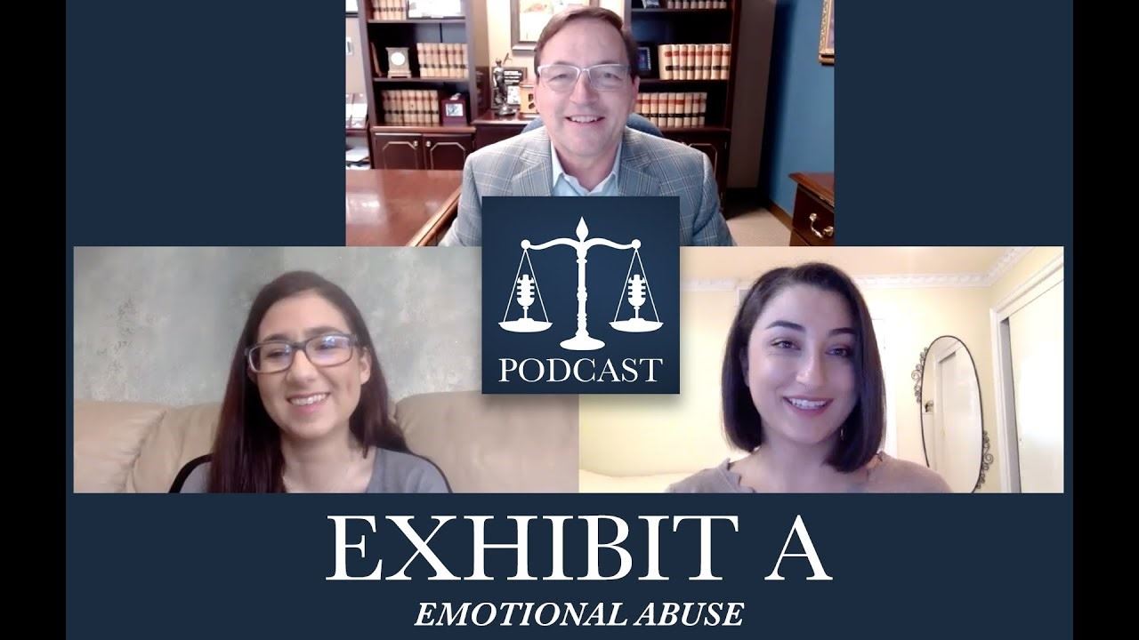 Exhibit A - Emotional Abuse | Pasadena Attorney Video